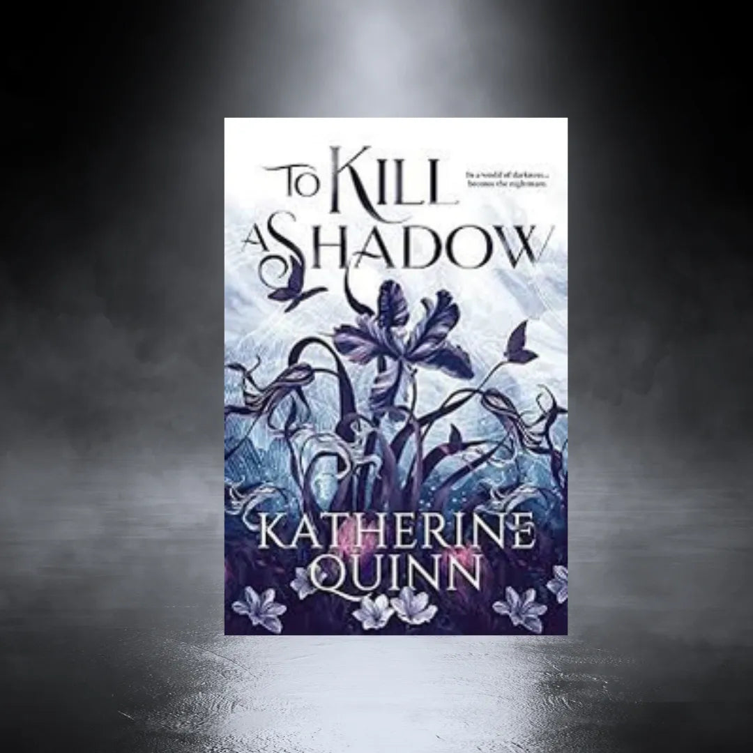 To Kill A Shadow- Katherine Quinn – Martha Gene